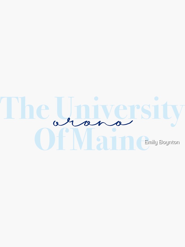 "University of Maine - Orono" Sticker for Sale by EmilyBoynton3 | Redbubble