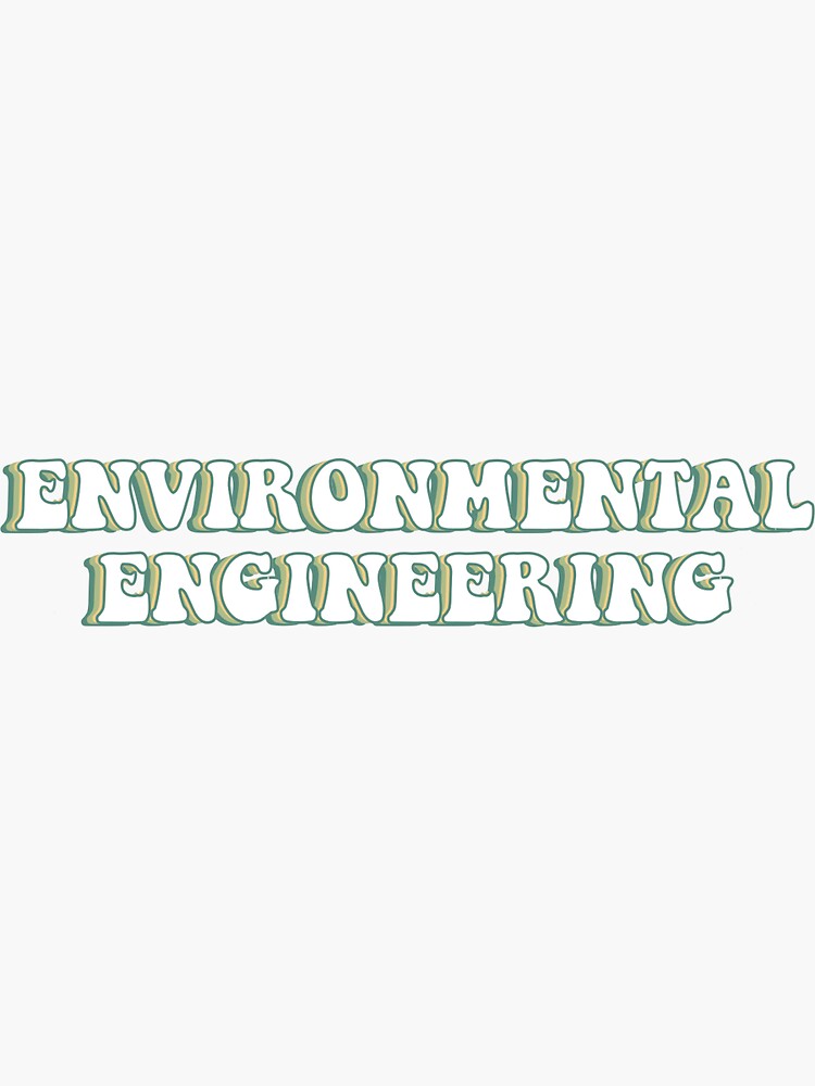 "Environmental engineering" Sticker for Sale by megannjudge | Redbubble