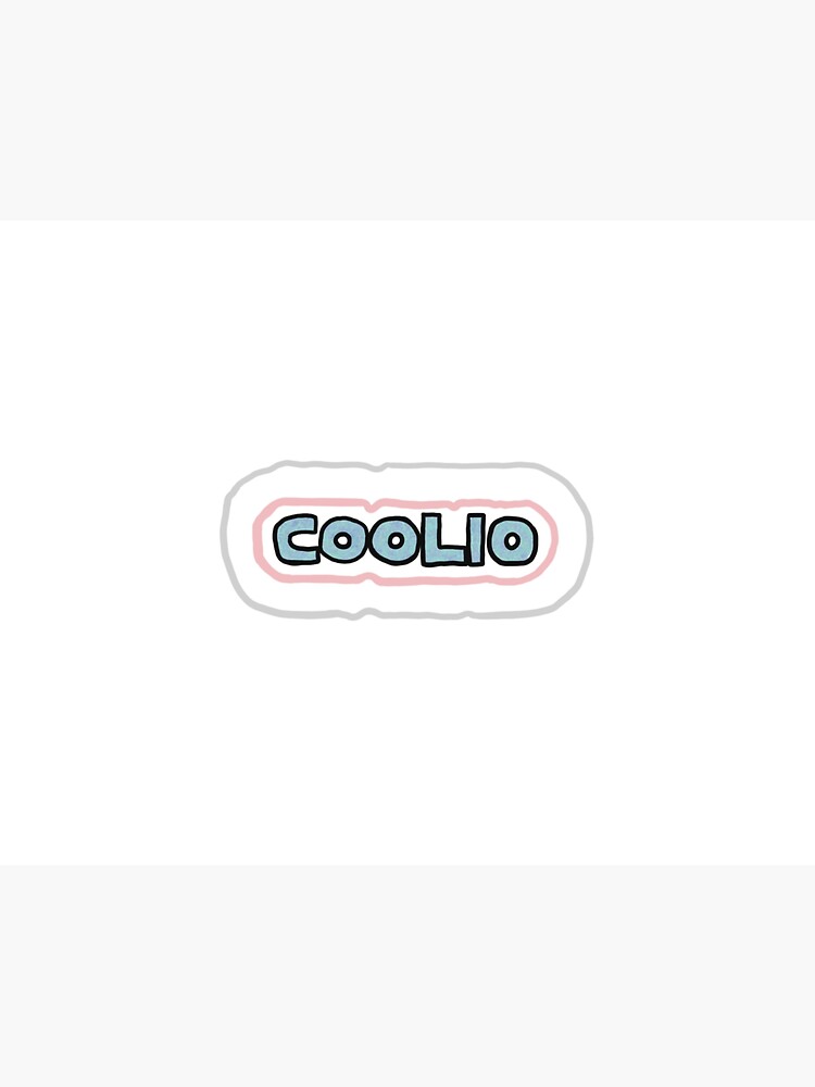 "Coolio" Sticker by mya-d-lya69 | Redbubble