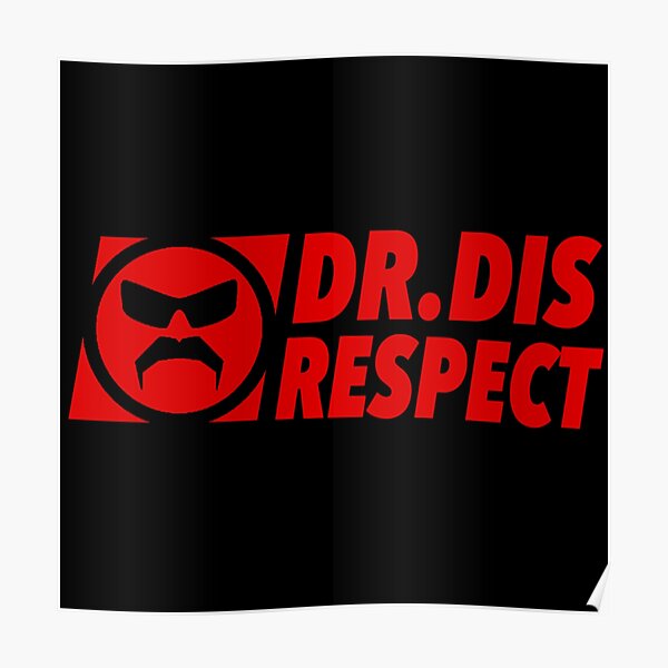 "Dr disrespect" Poster by AndrewPlus | Redbubble