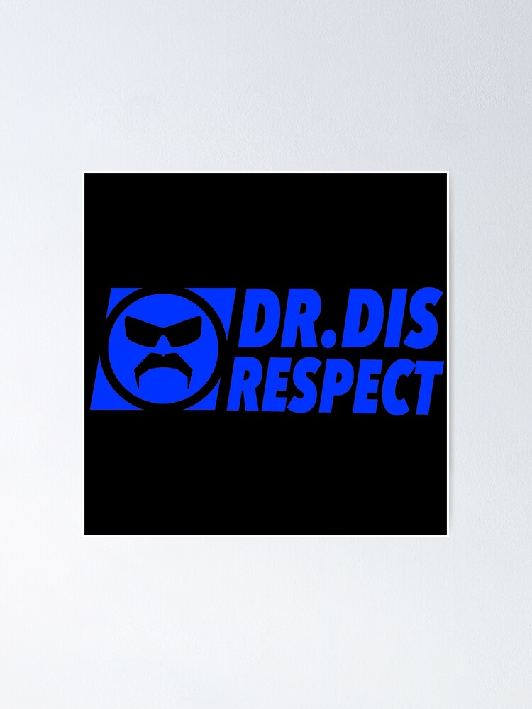 "Dr disrespect" Poster for Sale by AndrewPlus | Redbubble