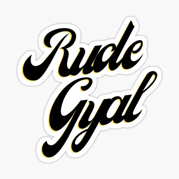 Rude Gyal Stickers | Redbubble