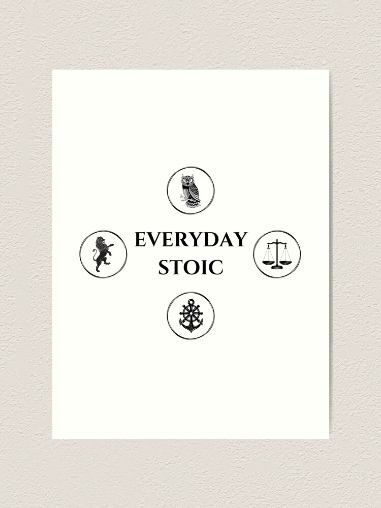 "Everyday Stoic: Four Virtues of Stoicism" Art Print for Sale by ...