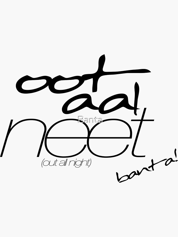 "Oot Aal Neet" Sticker for Sale by Banta | Redbubble