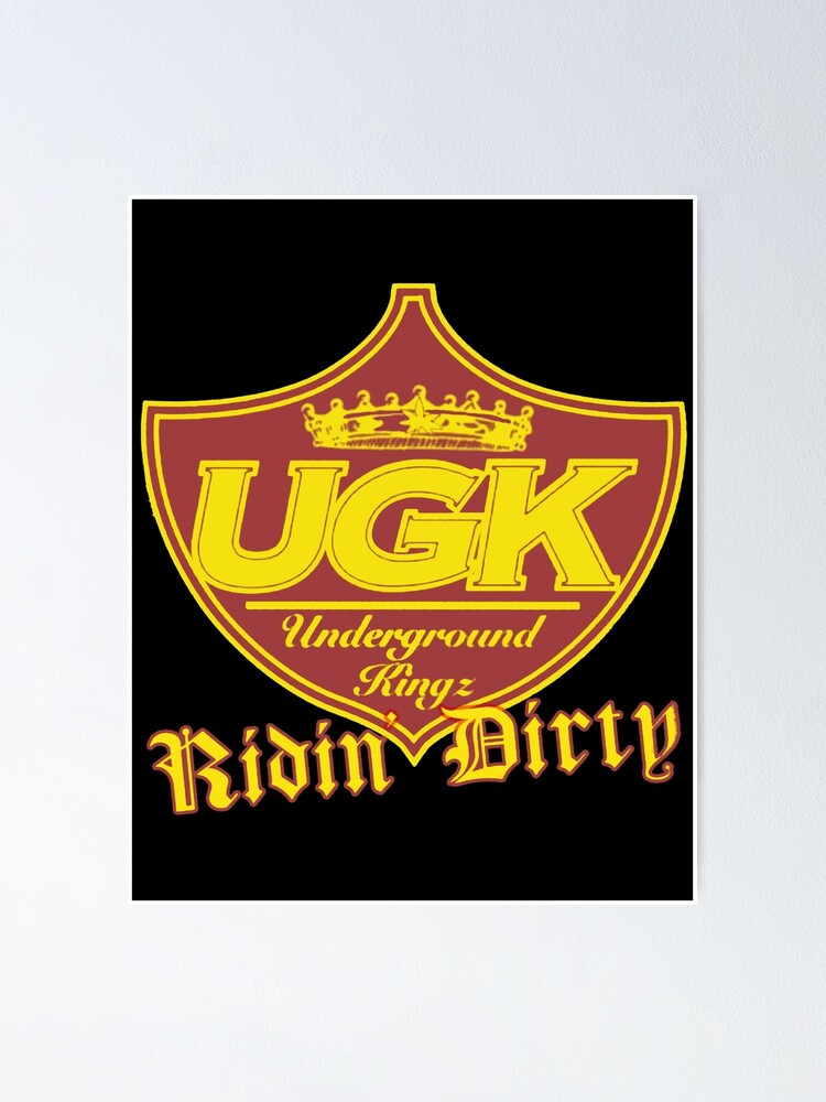 "UGK Underground Kingz "Ridin Dirty" rare edit" Poster for Sale by ...