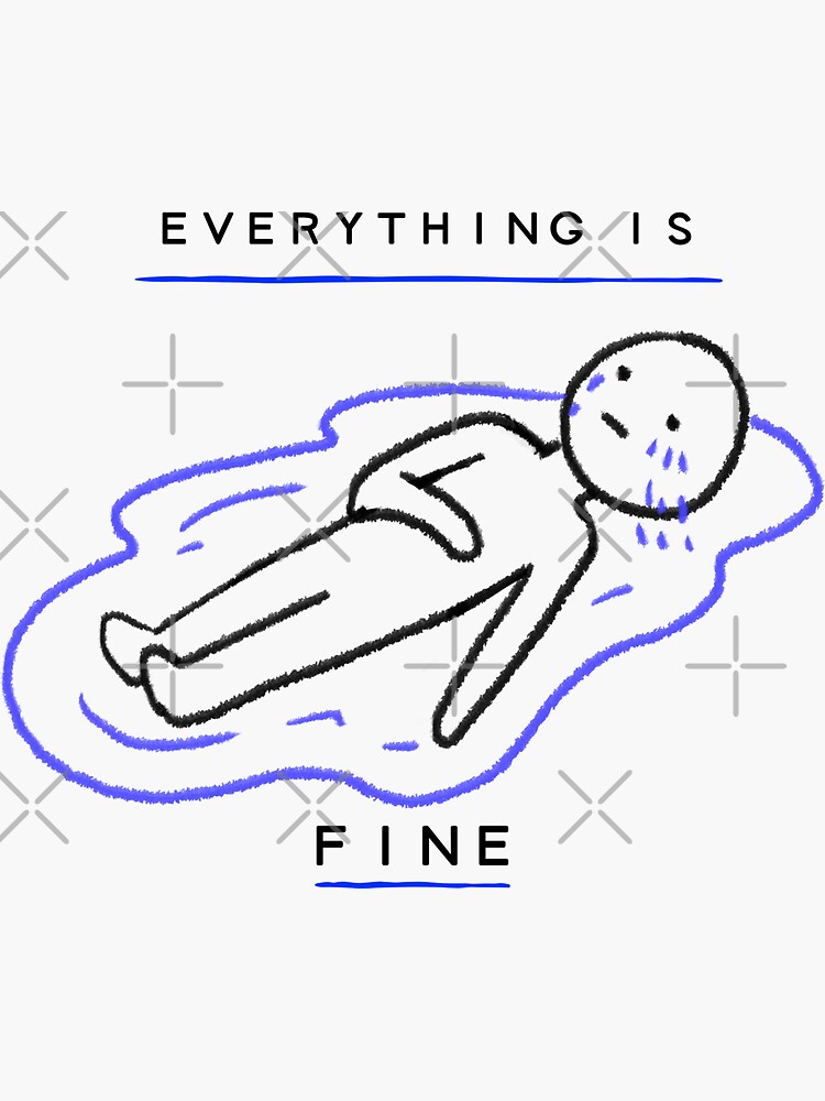 "Everything is Fine with Crying Doodle Man" Sticker for Sale by ...