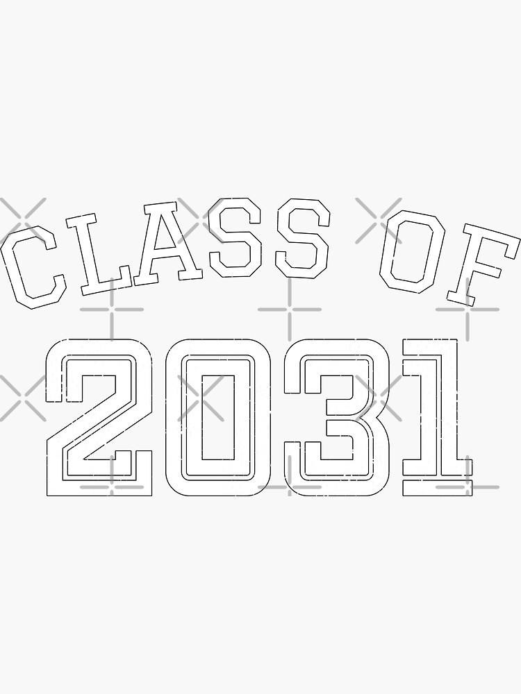 "Class Of 2031 Graduation Senior" Sticker for Sale by artworkbyrihen ...