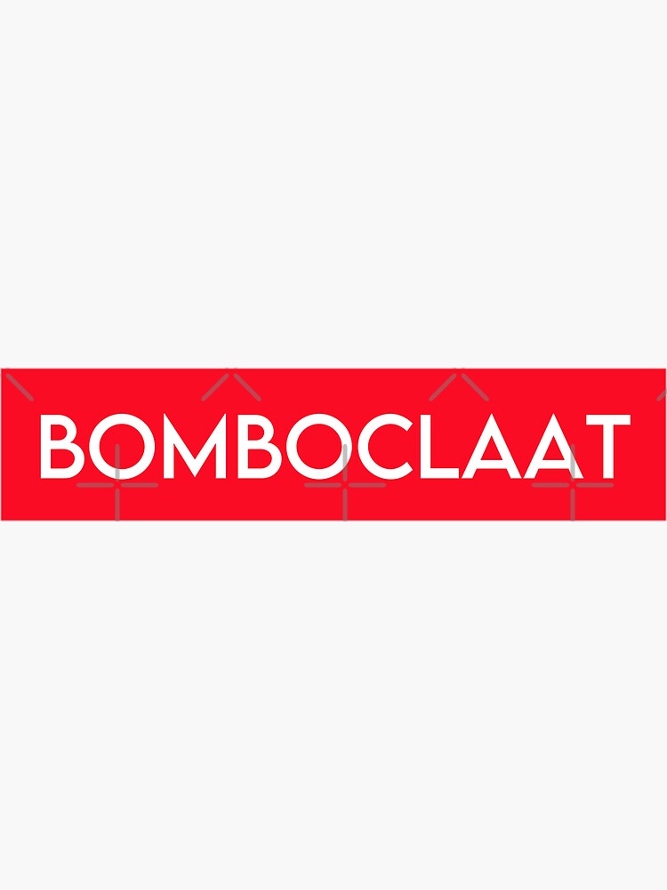 "Bomboclaat" Sticker by LivingTwice | Redbubble