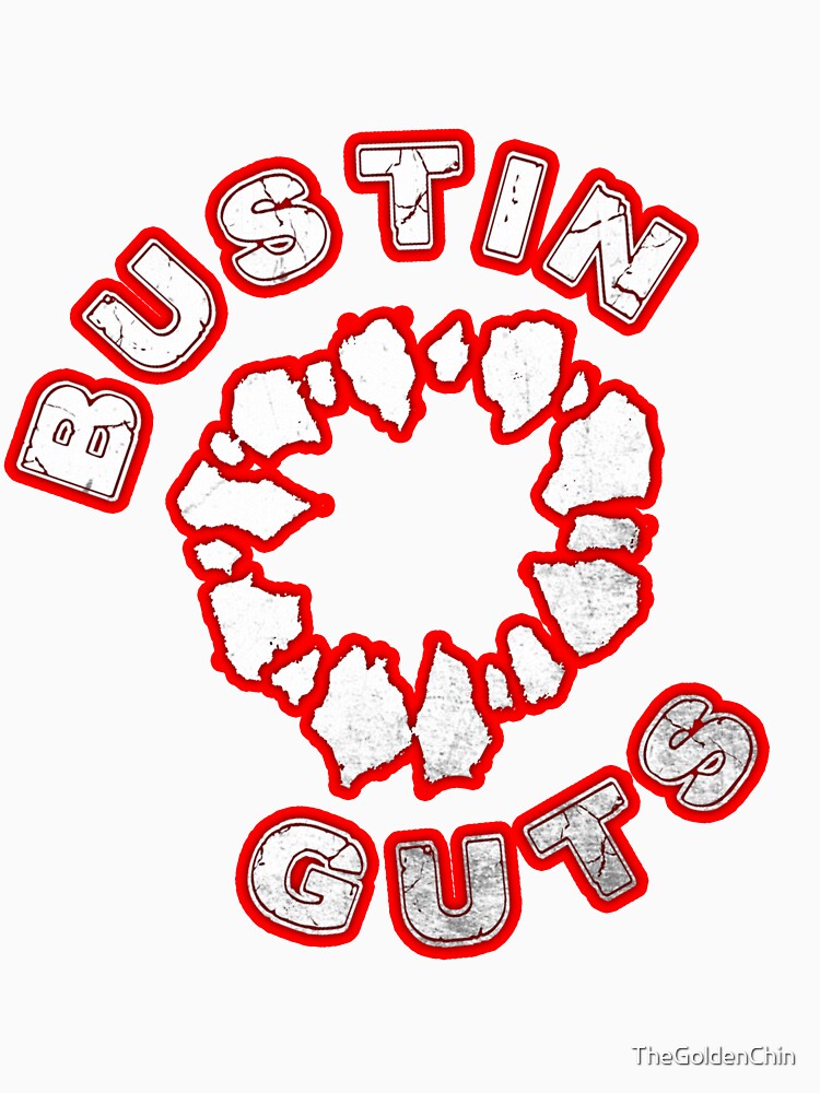 "Bustin' Guts" T-shirt for Sale by TheGoldenChin | Redbubble | ogors t ...