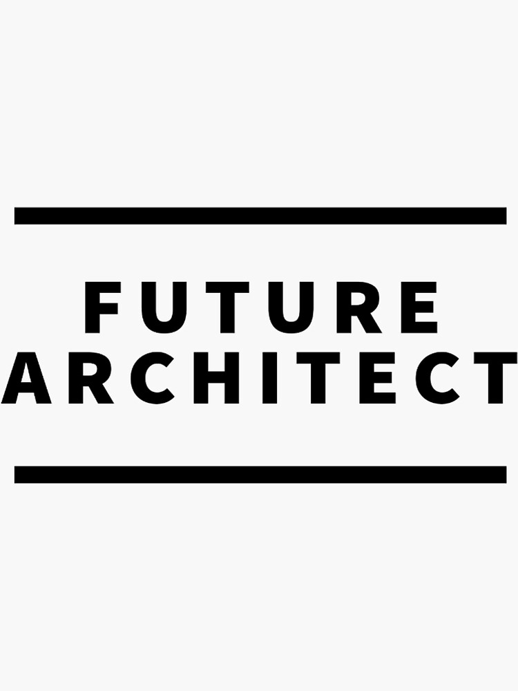 "FUTURE ARCHITECT" Sticker for Sale by Zahraaengineer | Redbubble