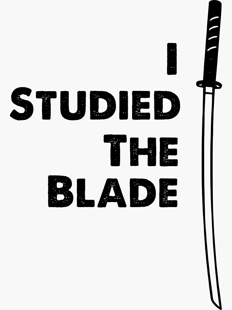 "I Studied The Blade Memes" Sticker by toangachch | Redbubble
