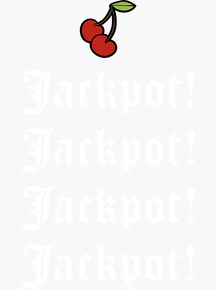"Jackpot jackpot jackpot jackpot" Sticker for Sale by ClassApparel ...