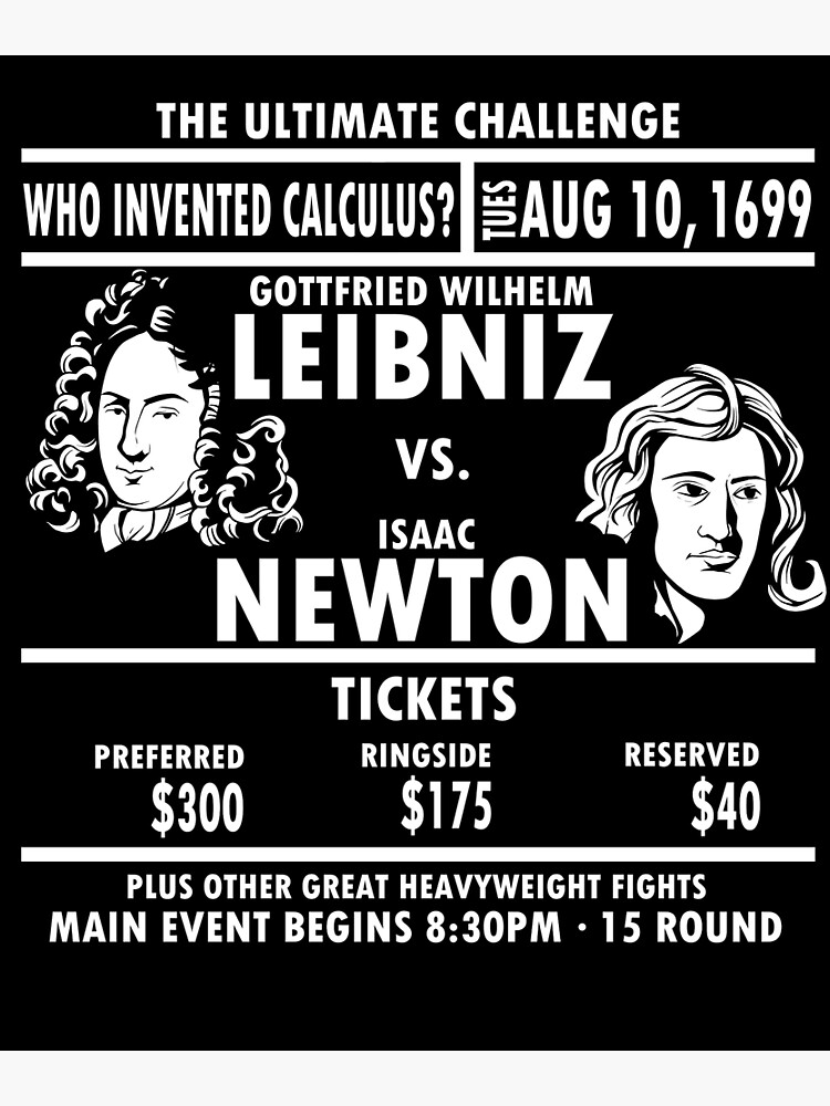 "Leibniz Vs. Newton math mathematician gift" Poster for Sale by ...
