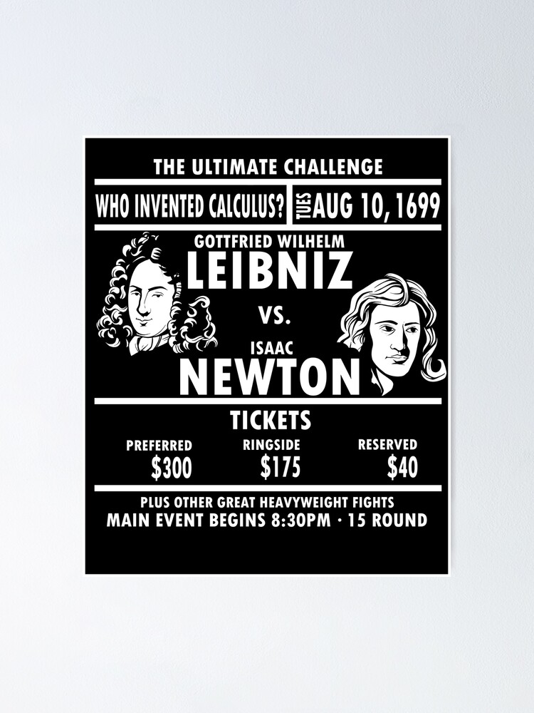 "Leibniz Vs. Newton math mathematician gift" Poster for Sale by ...