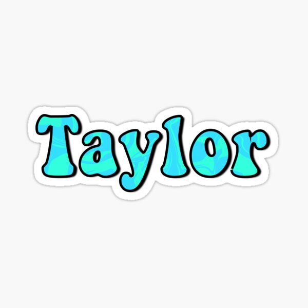 "Taylor custom name" Sticker by itz-heidi | Redbubble