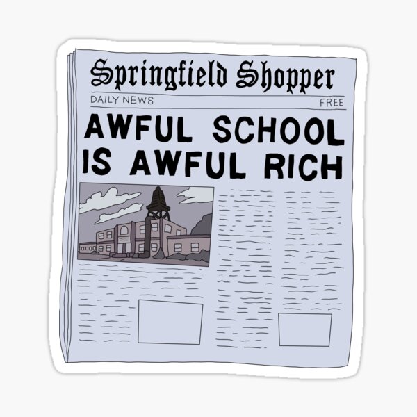 "The Simpsons Awful School Is Awful Rich " Sticker for Sale by ...