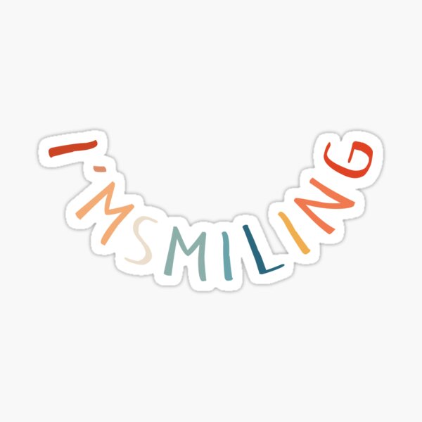 "Im Smiling" Sticker for Sale by thelittlebat | Redbubble