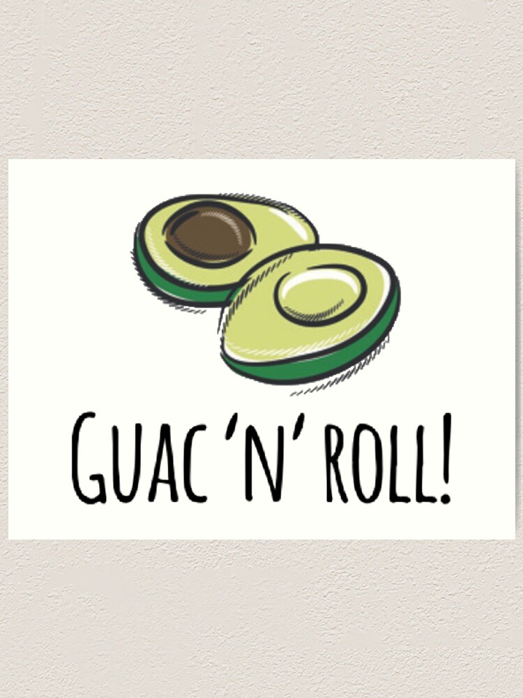 Digital Prints I Love Guac and Roll illustration Prints Art ...