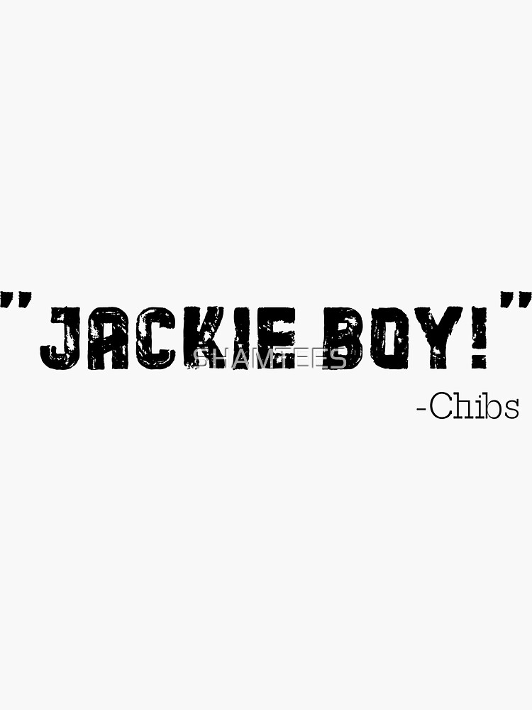 ""Jackie Boy" Chibs" Sticker for Sale by SHAMTEES | Redbubble