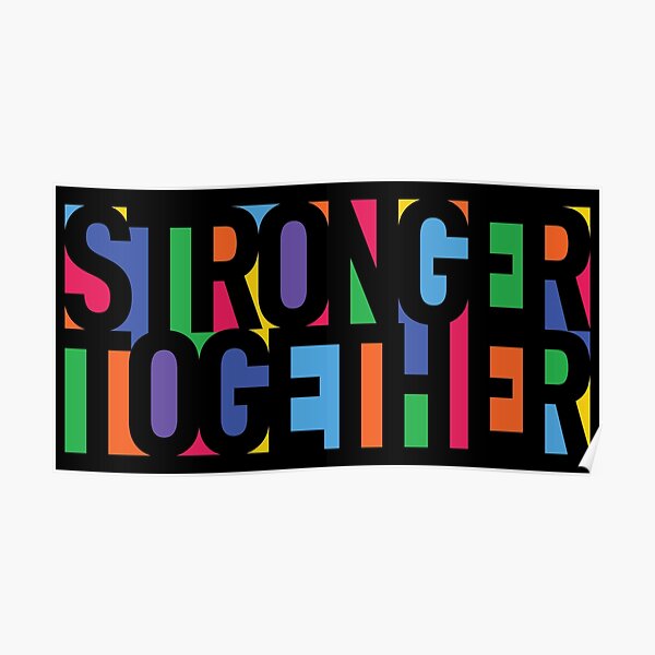 "Stronger together" Poster for Sale by Zagach | Redbubble