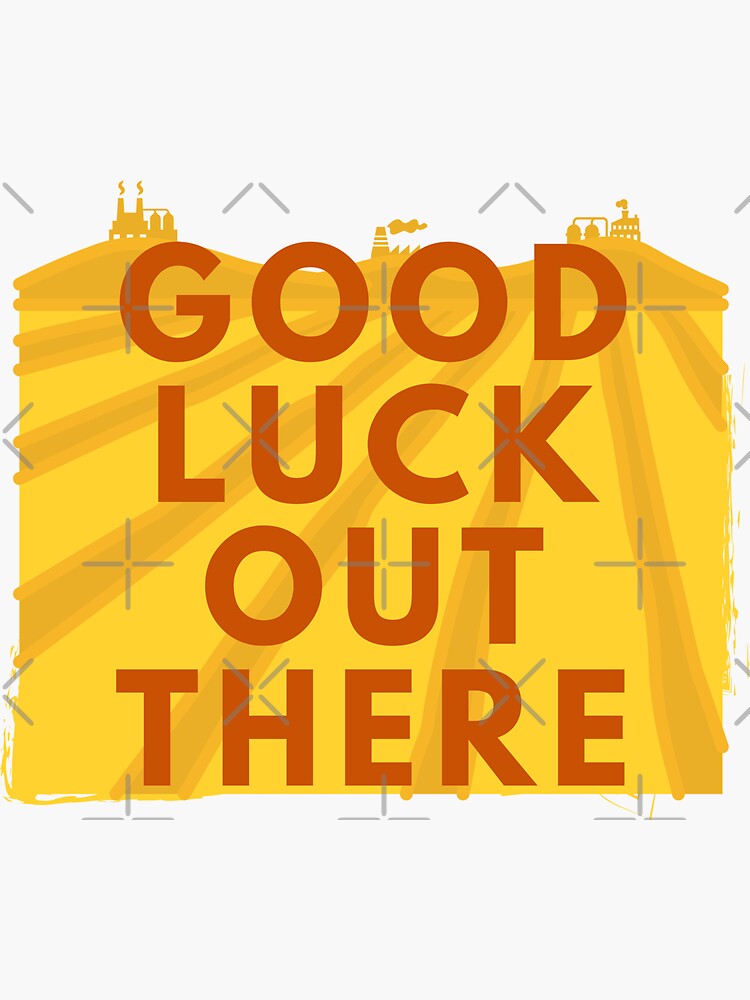 "Good Luck Out There // Fantastic Mr. Fox // Wes Anderson" Sticker for ...