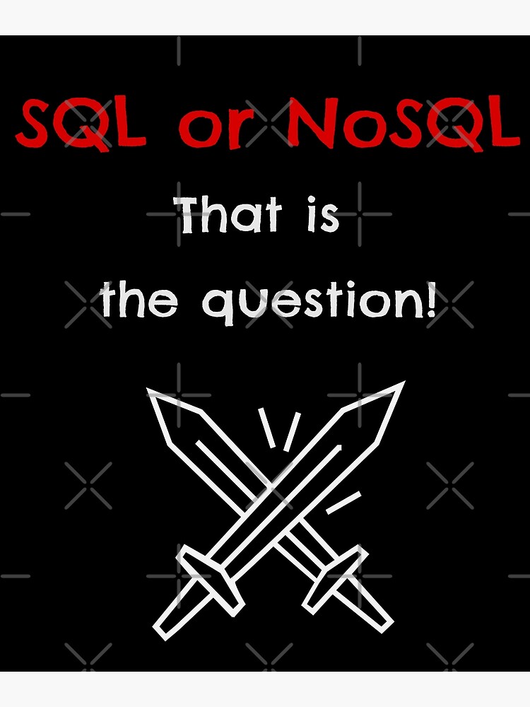 Sql Or Nosql That Is The Question Database Development Dark Software Engineer Computer