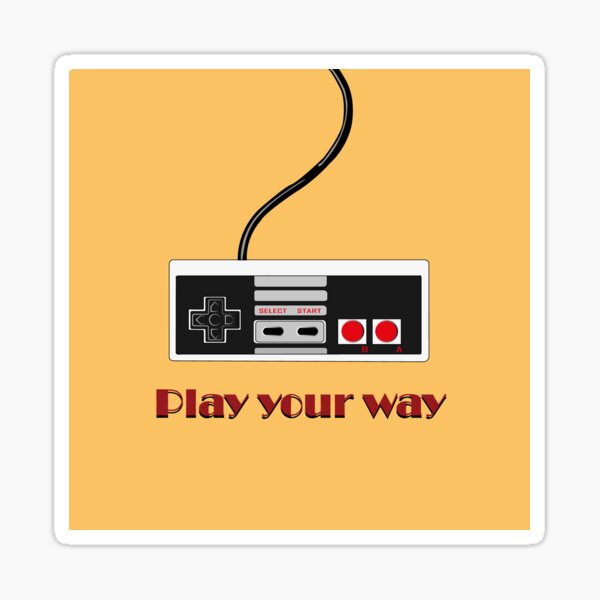 "Play your way (play your way)" Sticker for Sale by Andyliscano | Redbubble