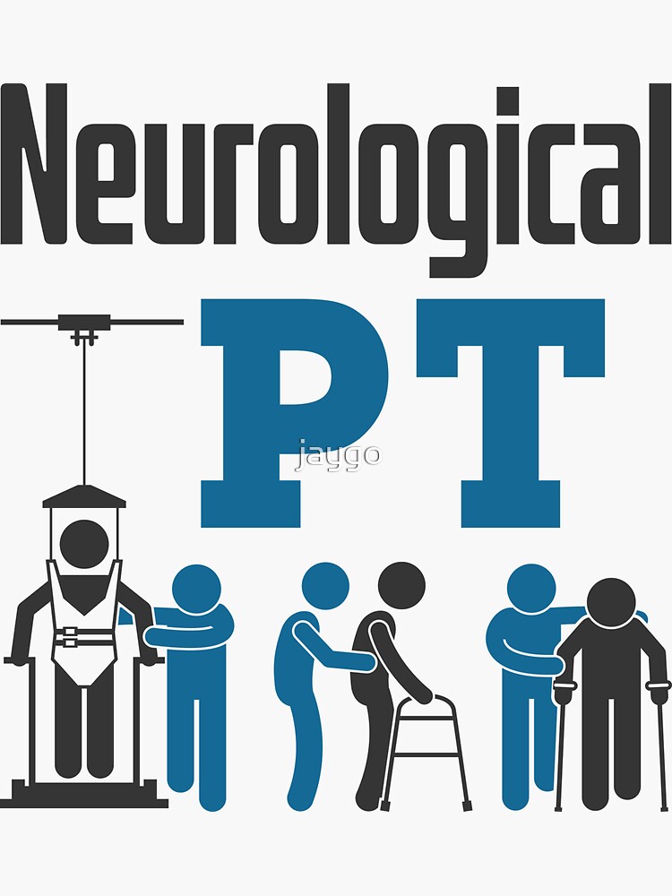 "Neurological PT Physical Therapist" Sticker for Sale by jaygo | Redbubble