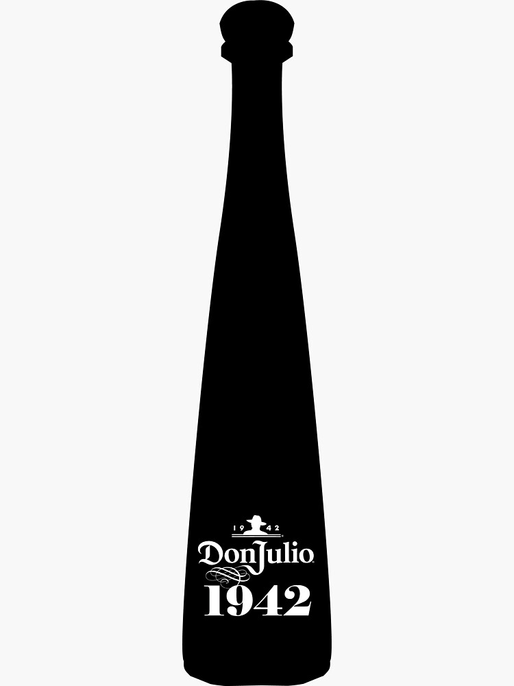 "Don Julio Bottle " Sticker for Sale by RickyFilmz | Redbubble