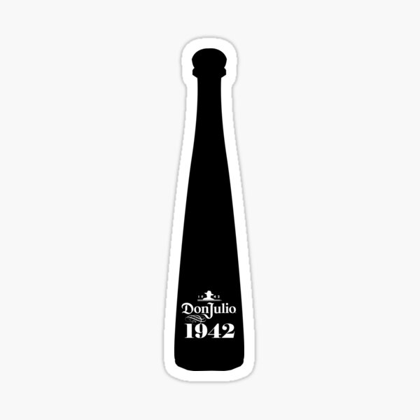 "Don Julio Bottle " Sticker for Sale by RickyFilmz | Redbubble
