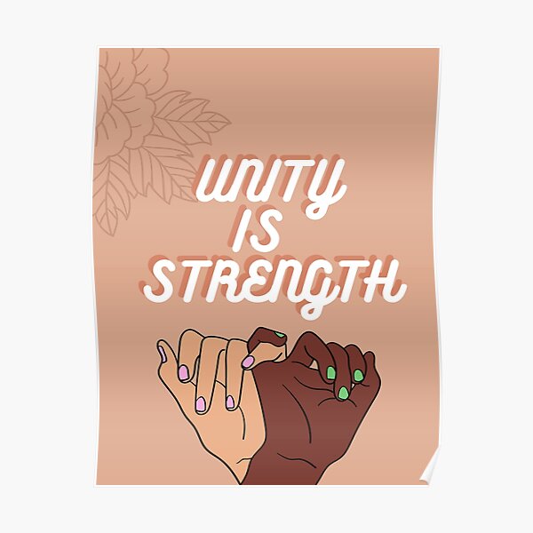 Unity Is Strength Posters | Redbubble