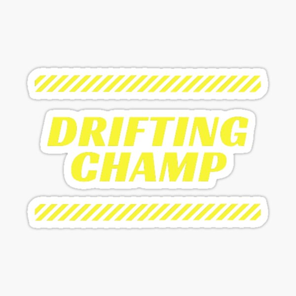 "DRIFTING CHAMP" Sticker by DLRprints | Redbubble