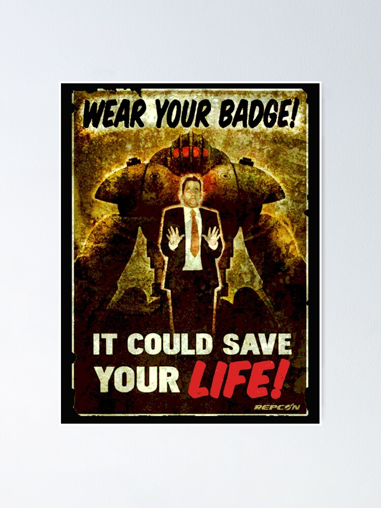 "Wear Your Badge!" Poster for Sale by DBnation | Redbubble