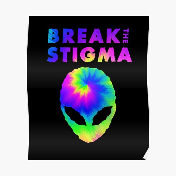 Break The Stigma Posters | Redbubble