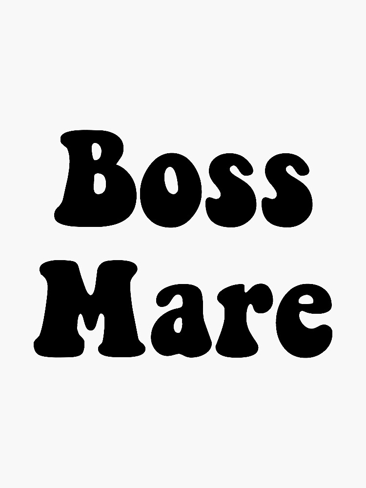 "Boss Mare (1)" Sticker for Sale by Livdoodless8 | Redbubble