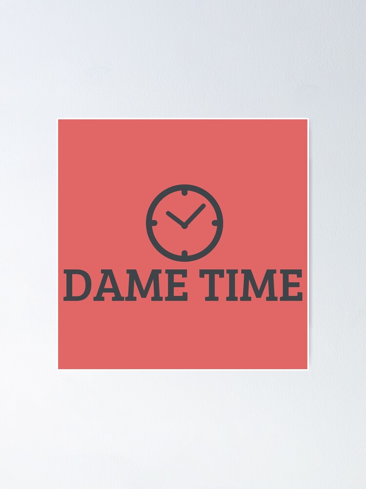 "Dame Time Damian Lillard" Poster for Sale by Goumito | Redbubble