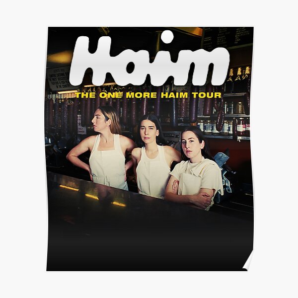 "Haim " Poster by thitrasho | Redbubble