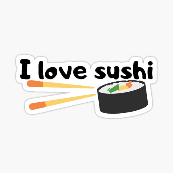 "I love sushi japanese food " Sticker for Sale by Adrigrate | Redbubble