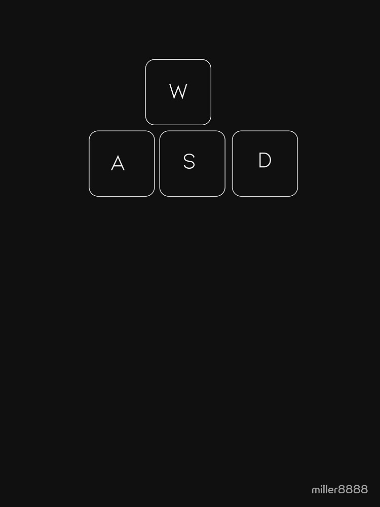 "WASD | Video Games" T-shirt for Sale by miller8888 | Redbubble | wasd ...