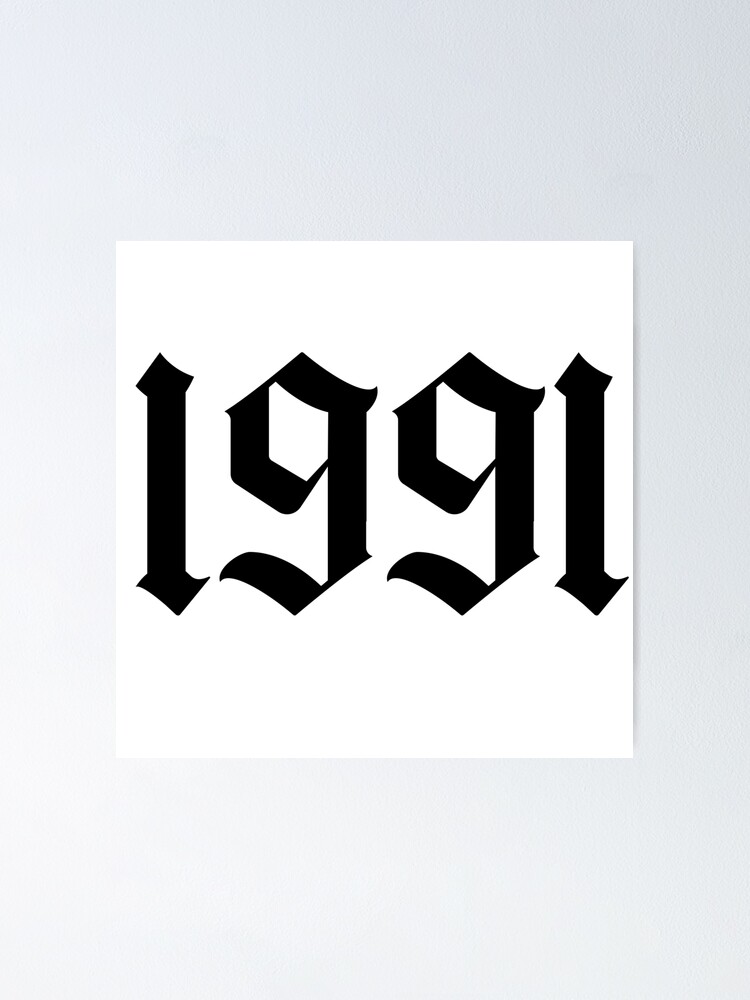 "1991 - Old English" Poster for Sale by leenbernardo | Redbubble