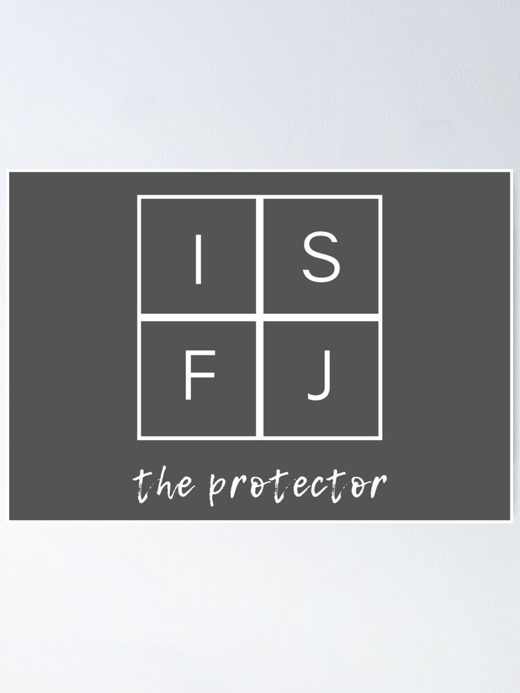 "ISFJ, the Protector" Poster by BeakHouse | Redbubble