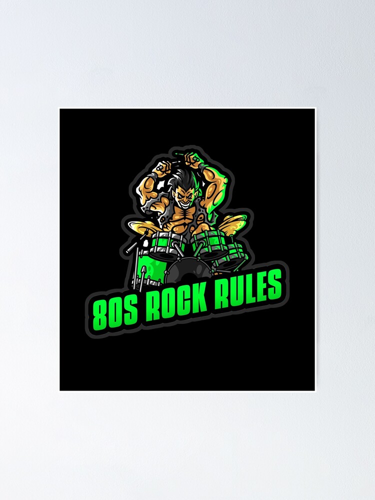 "80s Rock Rules- Drummer" Poster for Sale by Pirateflag | Redbubble