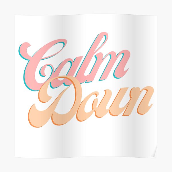 "You Need to Calm Down YNTCD - Taylor Swift" Poster for Sale by ...