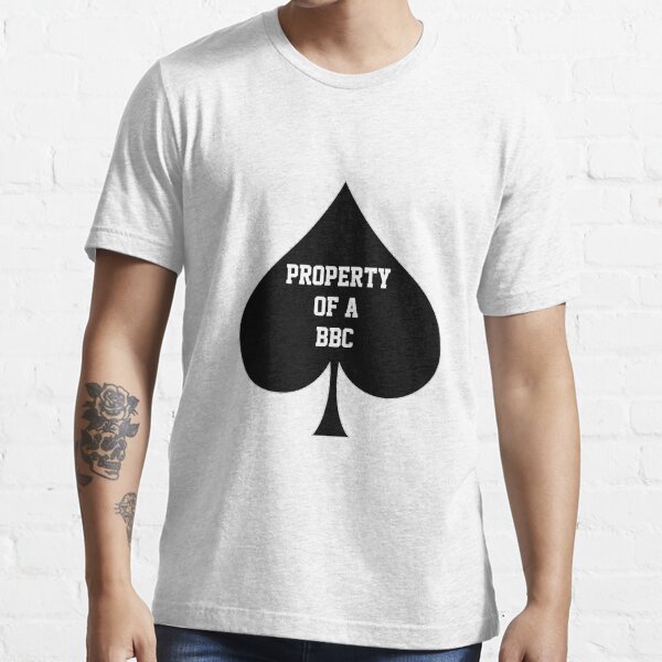 "Property Of A BBC Queen Of Spades" T-shirt for Sale by CoolApparelShop ...