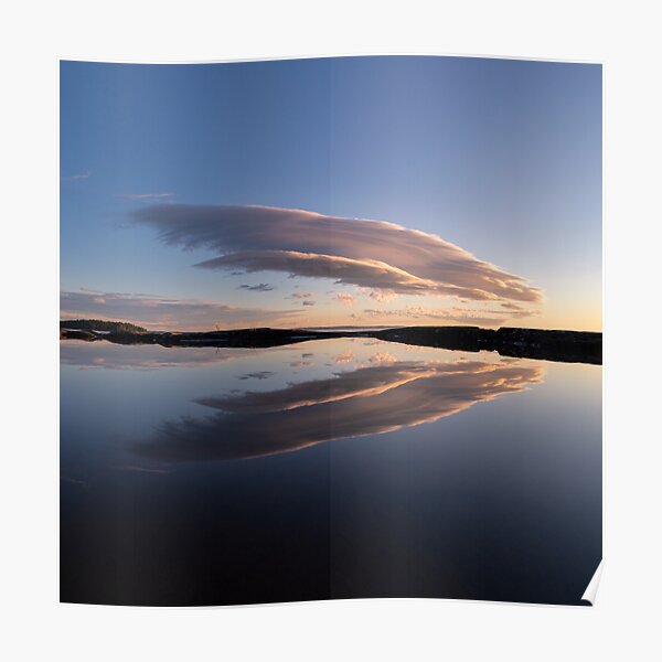 "Lenticular clouds reflection" Poster by Juhku | Redbubble