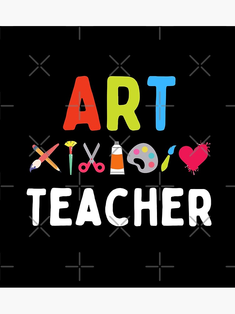"Art Teacher " Poster by arte-misia | Redbubble