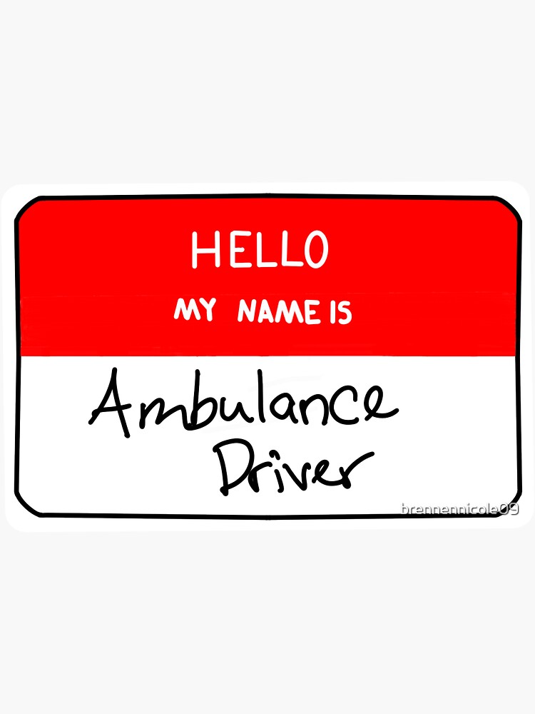 "Ambulance Driver" Sticker for Sale by brennennicole09 | Redbubble