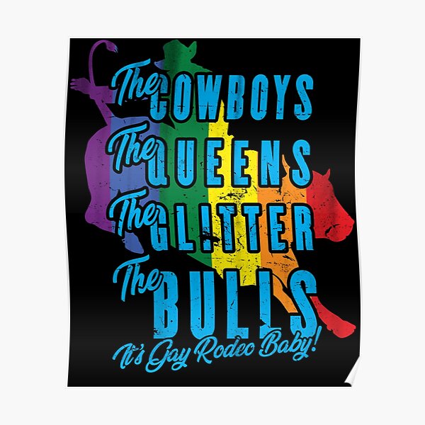 "Gay Rodeo Cowboy - LGBT Bull Rider with Rainbow Pride Flag " Poster ...