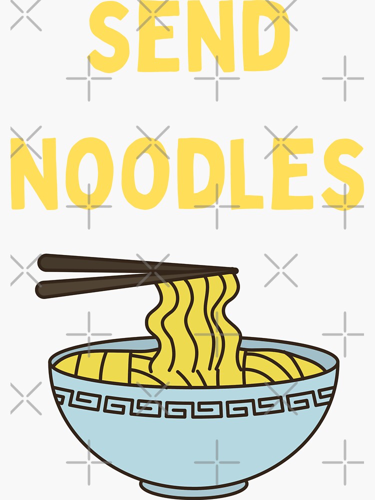 Send Noodles Funny Quote Saying Yellow Box Ramen Digital Illustration Sticker For Sale By