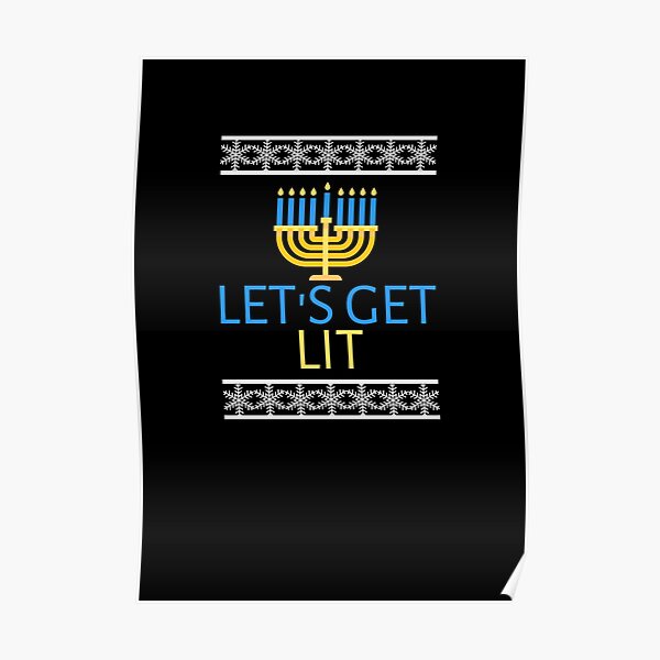 "let's get lit" Poster for Sale by akalal | Redbubble